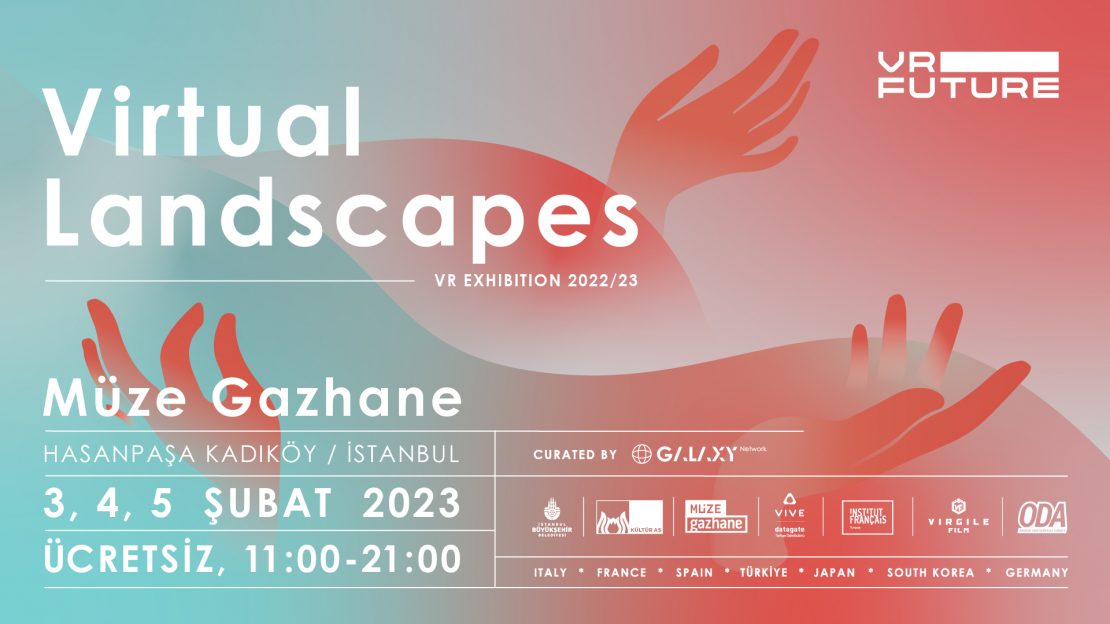 VR Future: Virtual Landscapes Sergisi 3-4-5 Şubat'ta Müze Gazhane'de! - KÜLTÜR.İSTANBUL